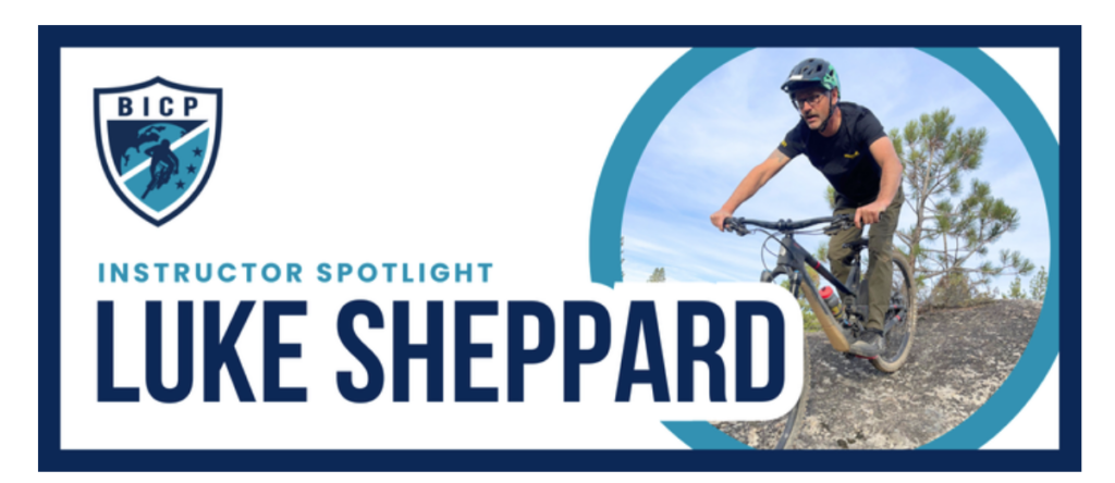 INSTRUCTOR SPOTLIGHT – LUKE SHEPPARD – Bike Instructor Certification Program